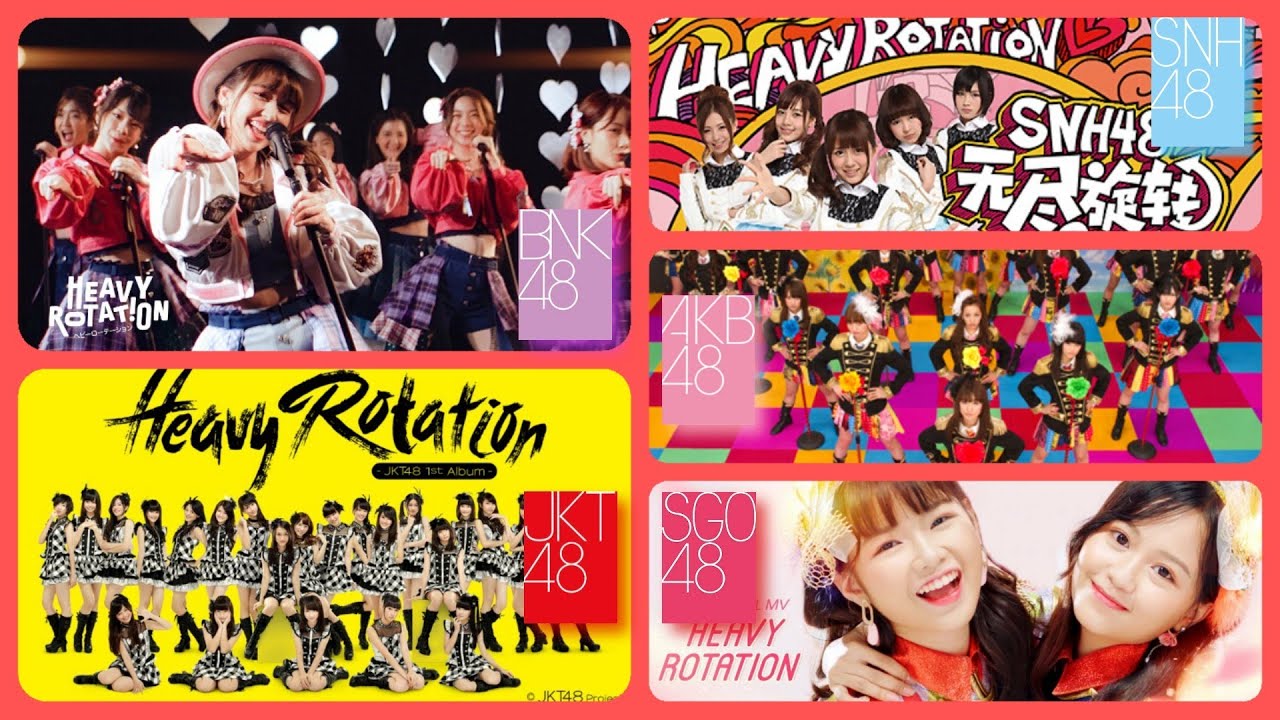 【MV MIX】 Heavy Rotation | AKB48 JKT48 SNH48 SGO48 BNK48 - YAYAFA