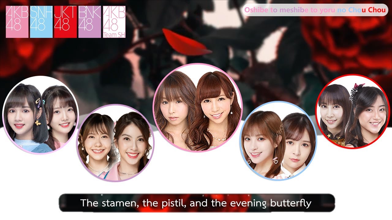 Oshibe to Meshibe to Yoru no Chouchou - AKB48 / SNH48 / JKT48 / BNK48 ...