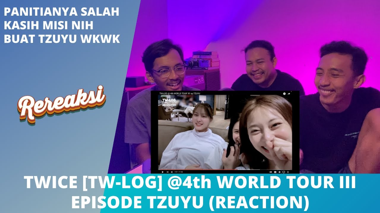 TWICE [TW-LOG] @4th WORLD TOUR III EPISODE TZUYU (REACTION) - YAYAFA