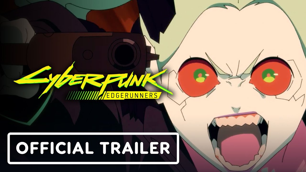 Cyberpunk: Edgerunners - Official Red Band Trailer - YAYAFA
