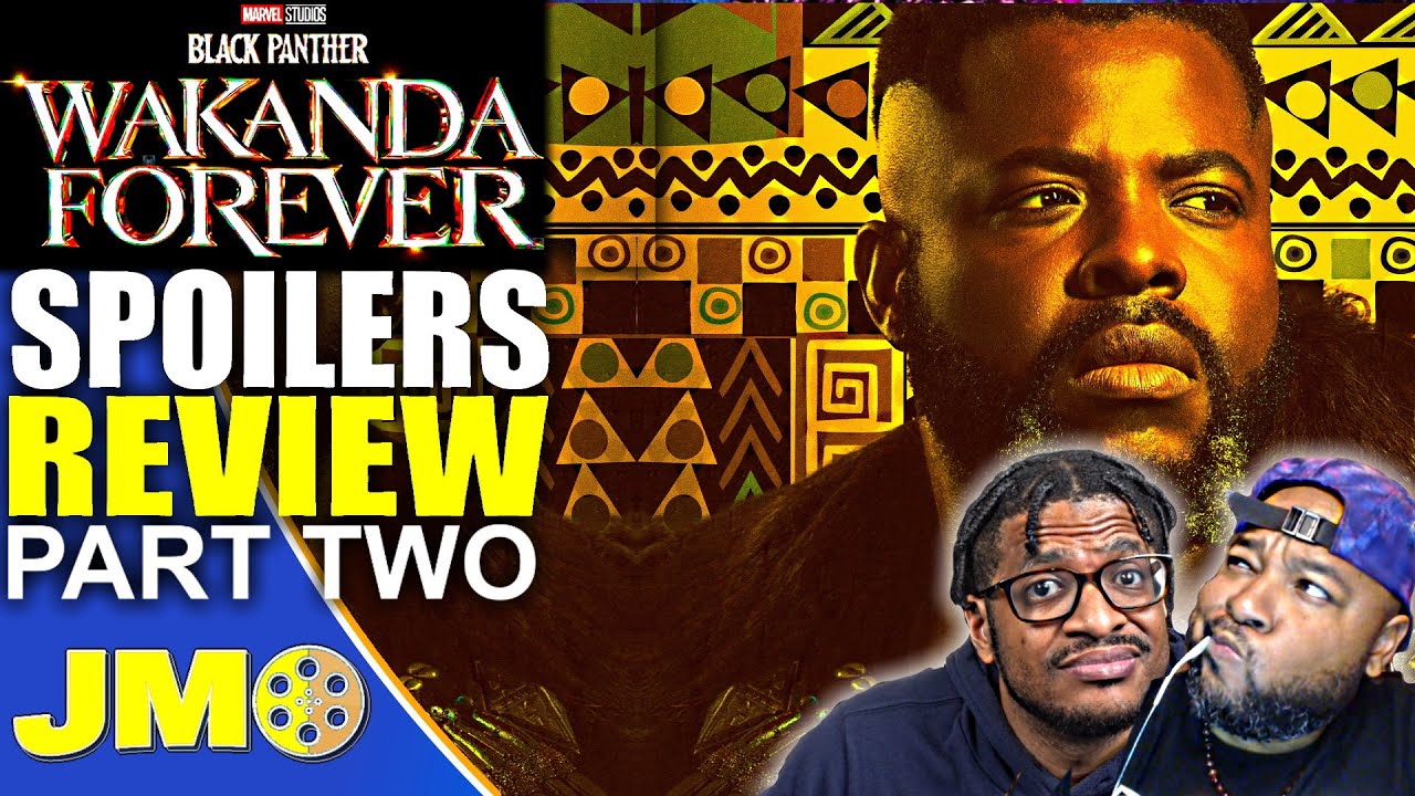 Black Panther Wakanda Forever SPOILERS Movie PART TWO Movie Review - YAYAFA