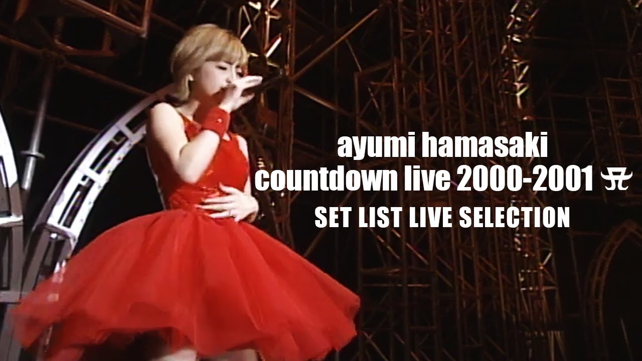 浜崎あゆみ 「ayumi hamasaki count down live 2000-2001 A」 SET LIST LIVE ...