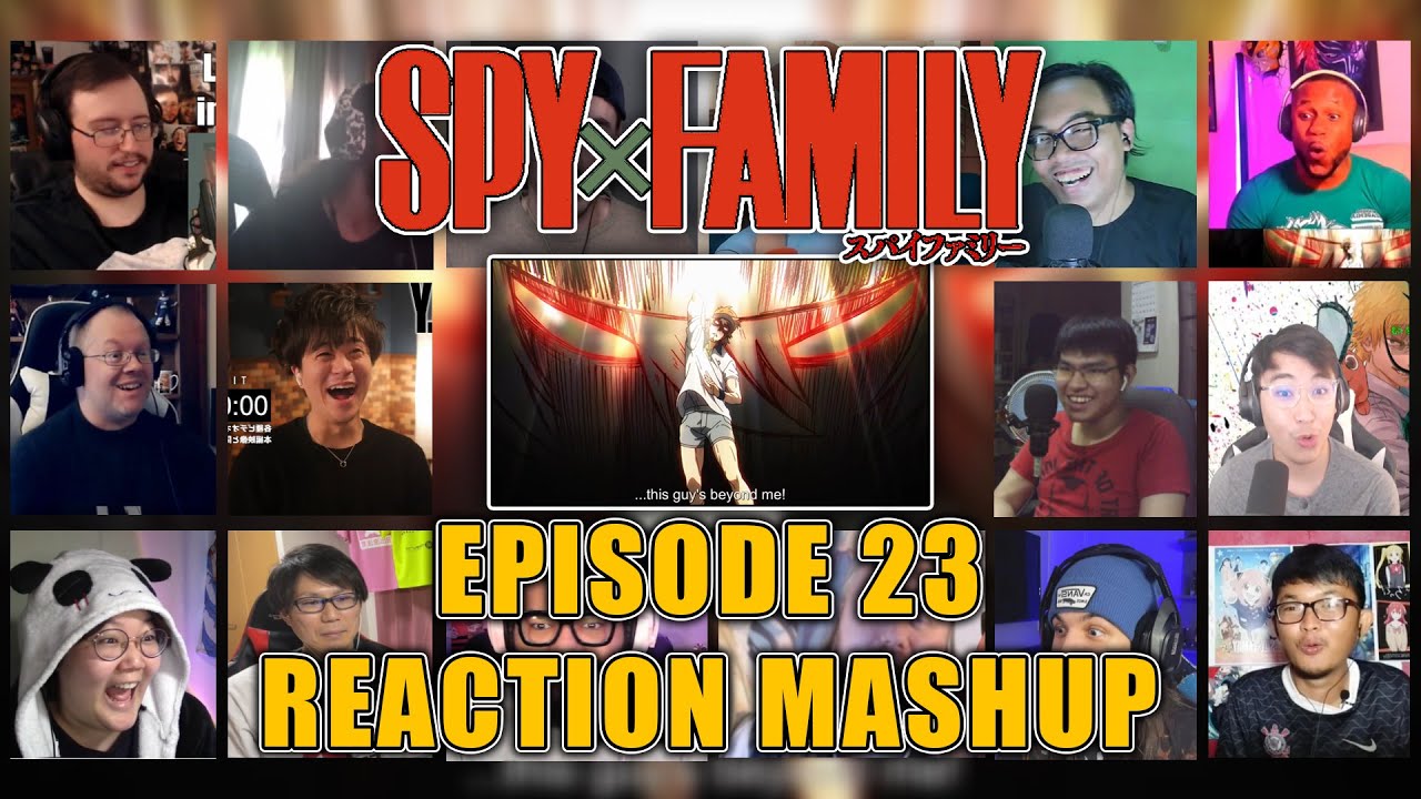 SPY X FAMILY EPISODE 23 REACTION MASHUP - YAYAFA