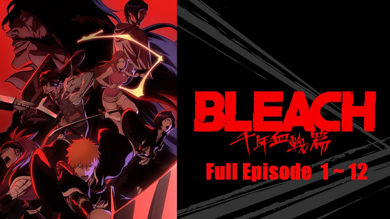 BLEACH『千年血戦篇』Full Episode 1~13 !!! - YAYAFA