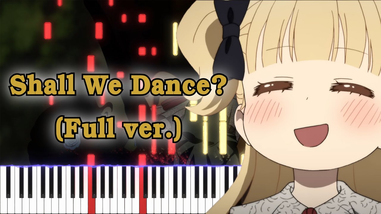 [Shadows House Season 2 OP] Shall We Dance? (Full ver.) Piano Arrangement - YAYAFA
