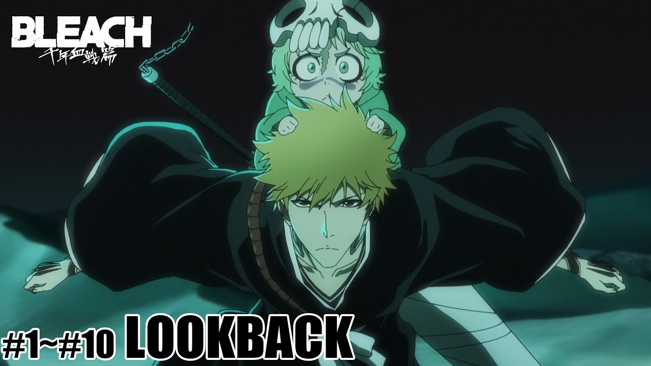 TVアニメ『BLEACH 千年血戦篇』#01〜#10 LOOKBACK - YAYAFA