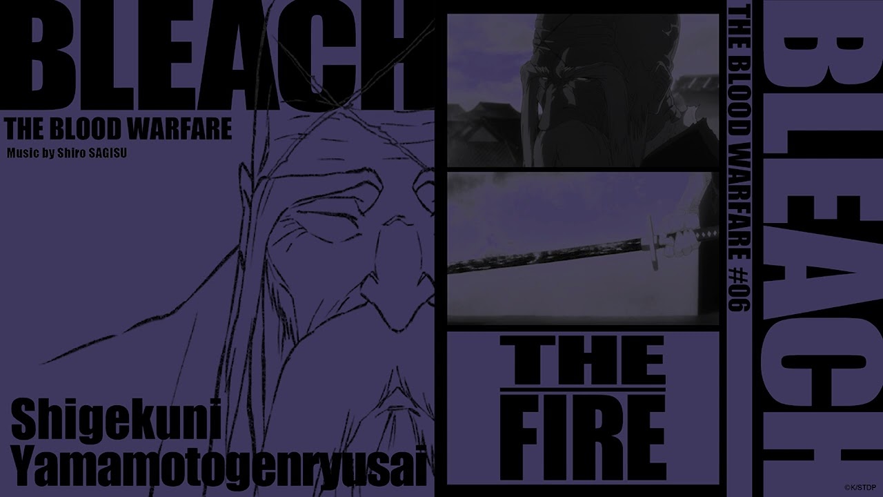 BLEACH The Blood Warfare OST (by Shiro SAGISU) × Graphic Design “THE SYNERGY”／#06 - YAYAFA