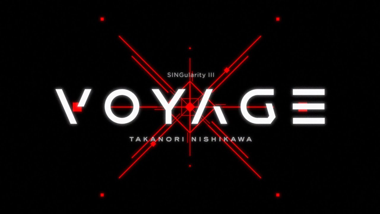 西川貴教 - SINGularity Ⅲ -VOYAGE-｜Official Trailer - YAYAFA