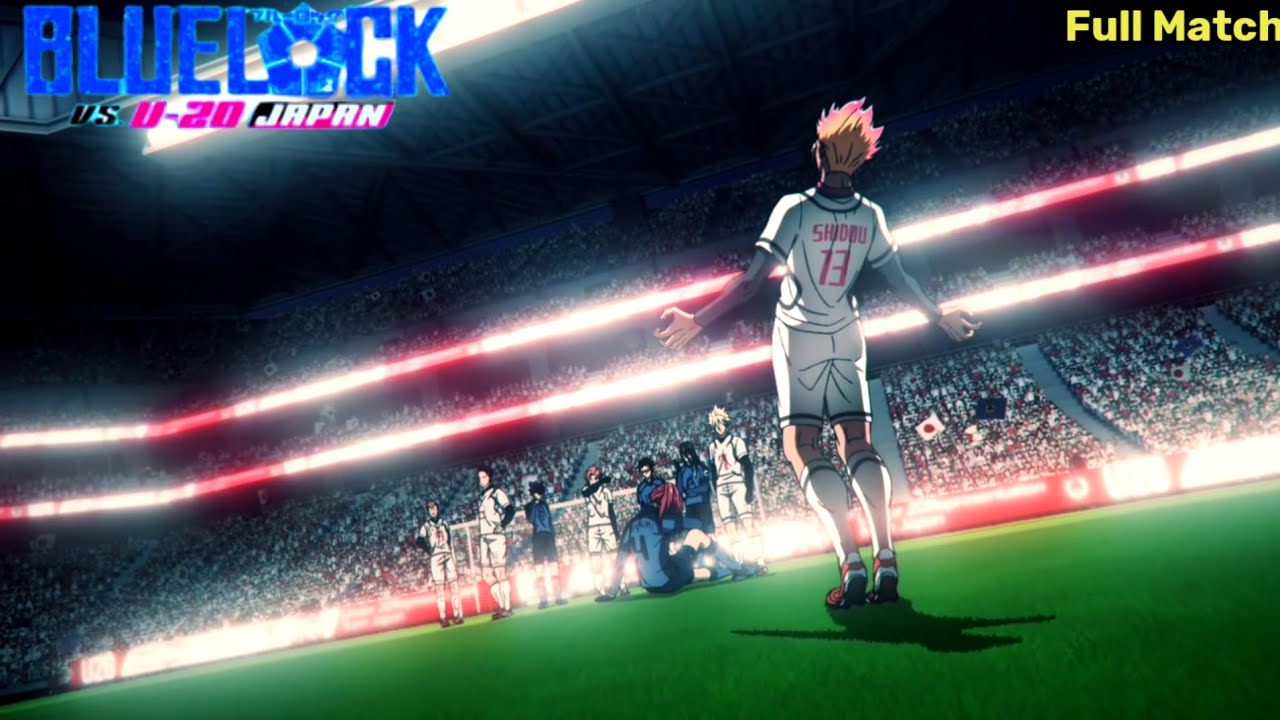 Blue Lock Vs Japan U20 | Shidou Special Goal | Full Match | Blue Lock ...