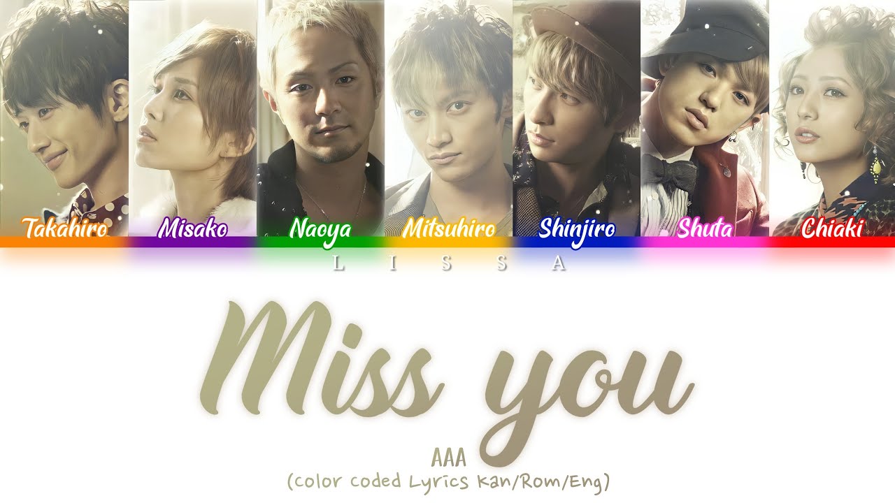AAA - Miss you (Color Coded Lyrics Kan/Rom/Eng) - YAYAFA